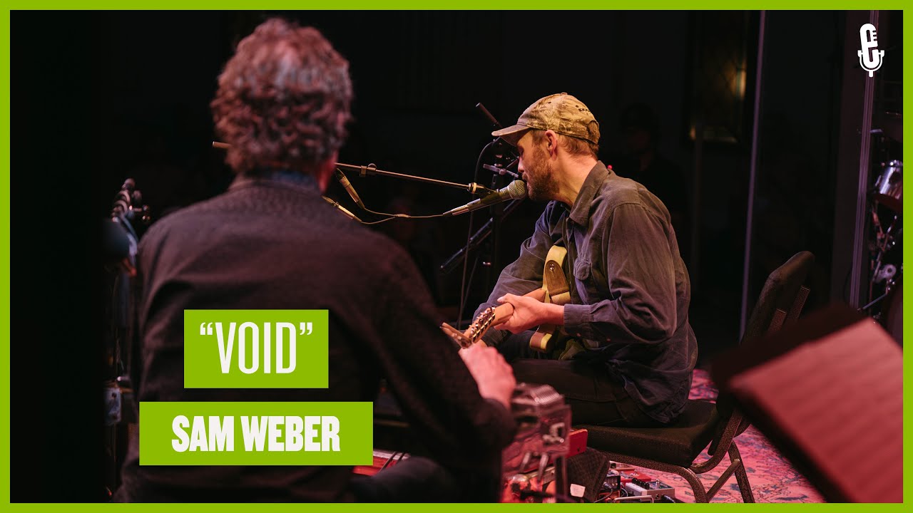 Sam Weber - "Void" (live on eTown) - YouTube