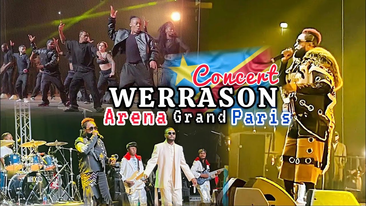 🔥EXCLUSIF: WERRASON ARENA GRAND PARIS LE ROI DE SPECTACLE ASALI PLEIN A ...