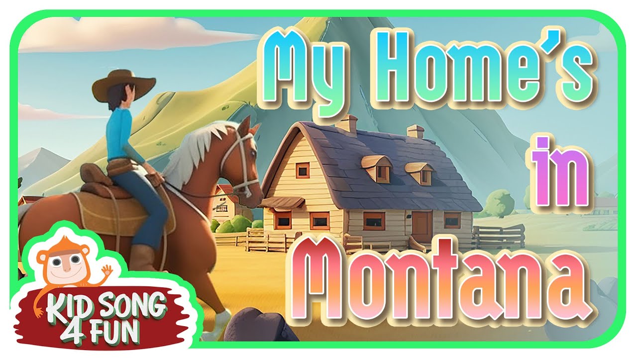 My Home's in Montana | Kid Song with Lyrics | English Nursery Songs ...