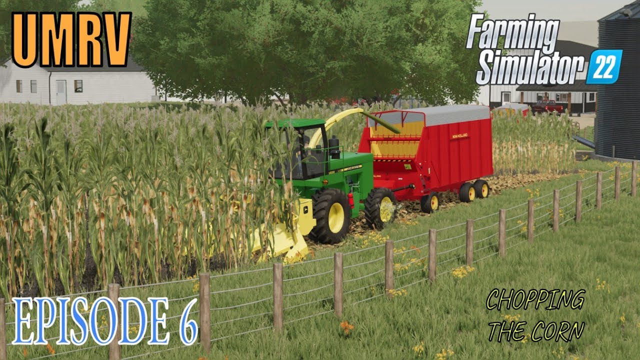 Chopping The Corn | UMRV Episode 6 | FS22 - YouTube