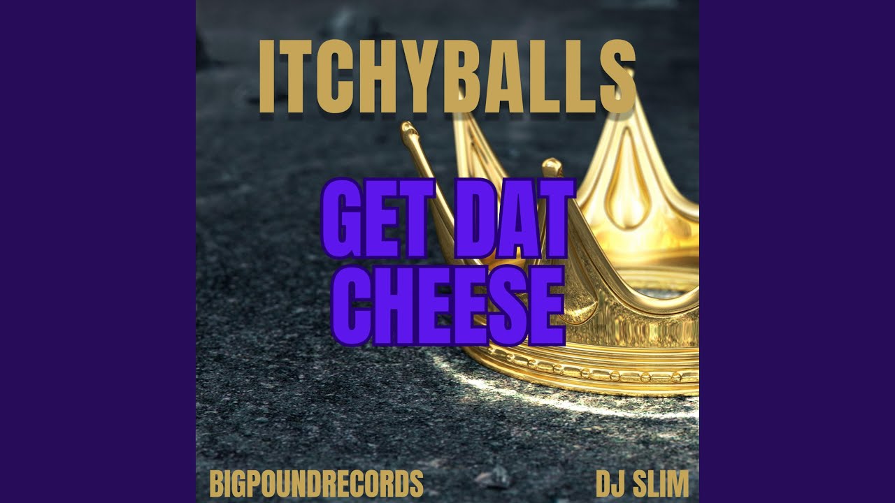 GET DAT CHEESE - YouTube