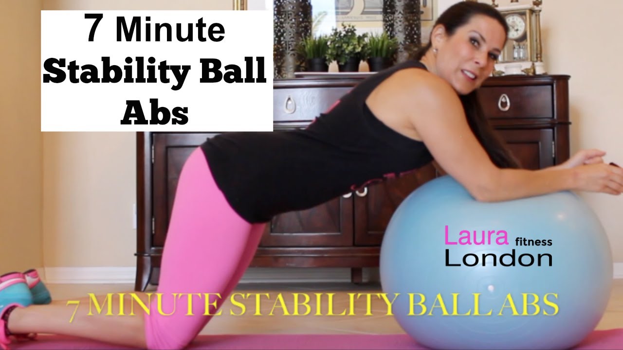 7 Minute Stability Ball Abs | Laura London Fitness - YouTube