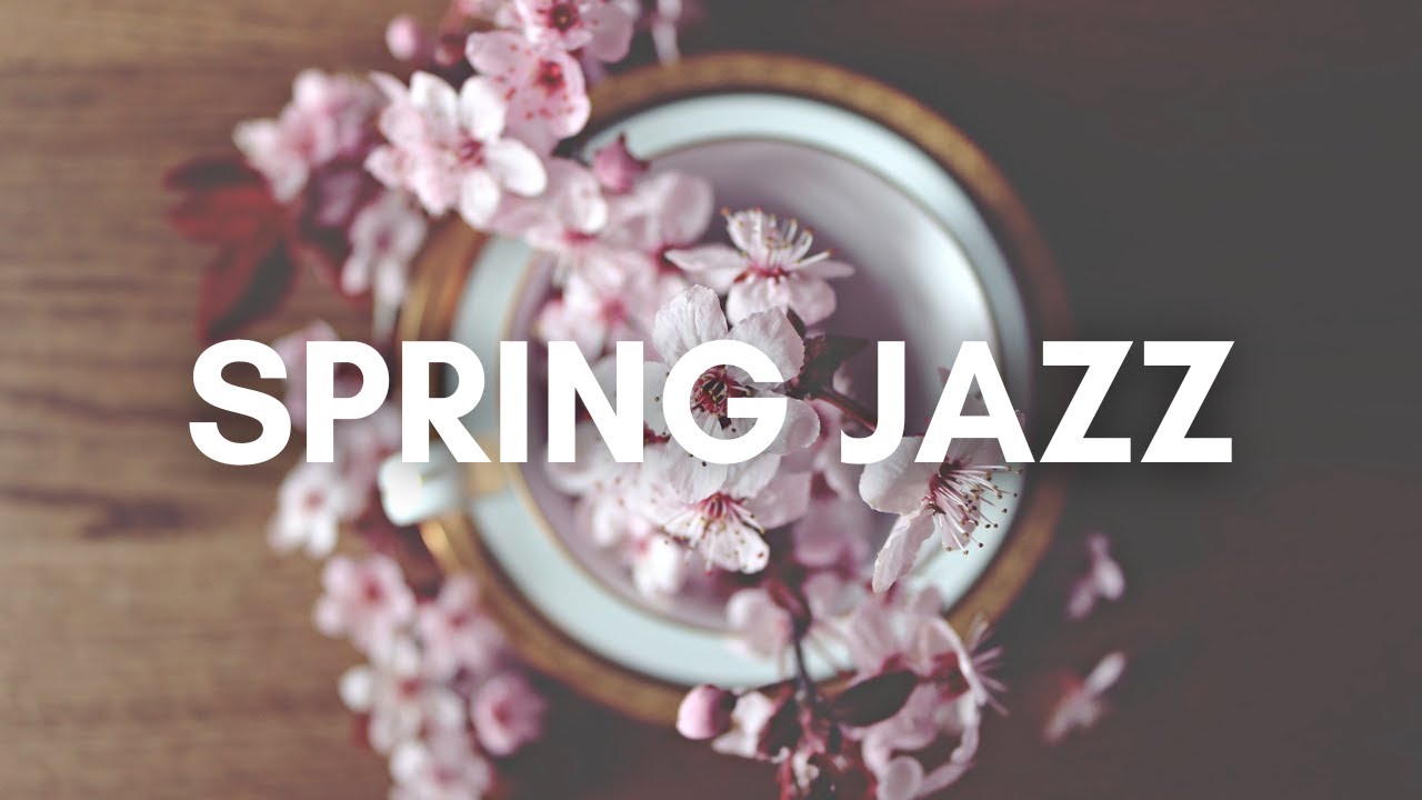 Spring Jazz by roiro [Relaxing Jazz & Bossa Nova Music for Study, Work ...