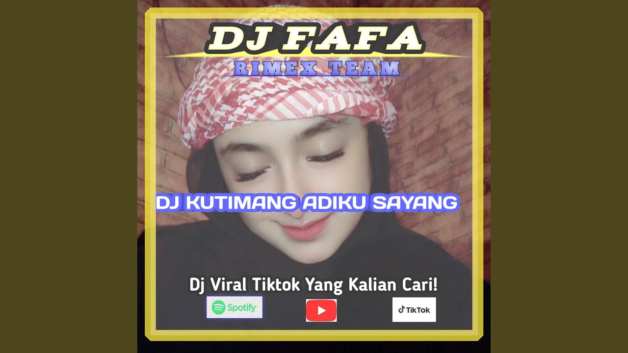 Dj Kutimang Adikku Sayang Youtube