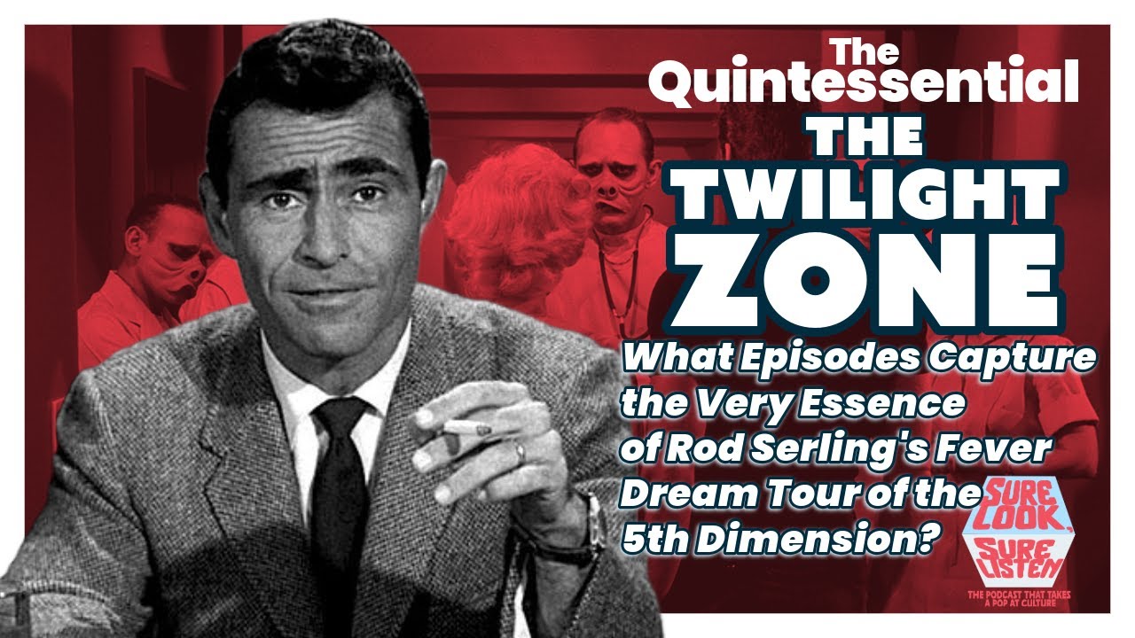 The Quintessential Twilight Zone - YouTube