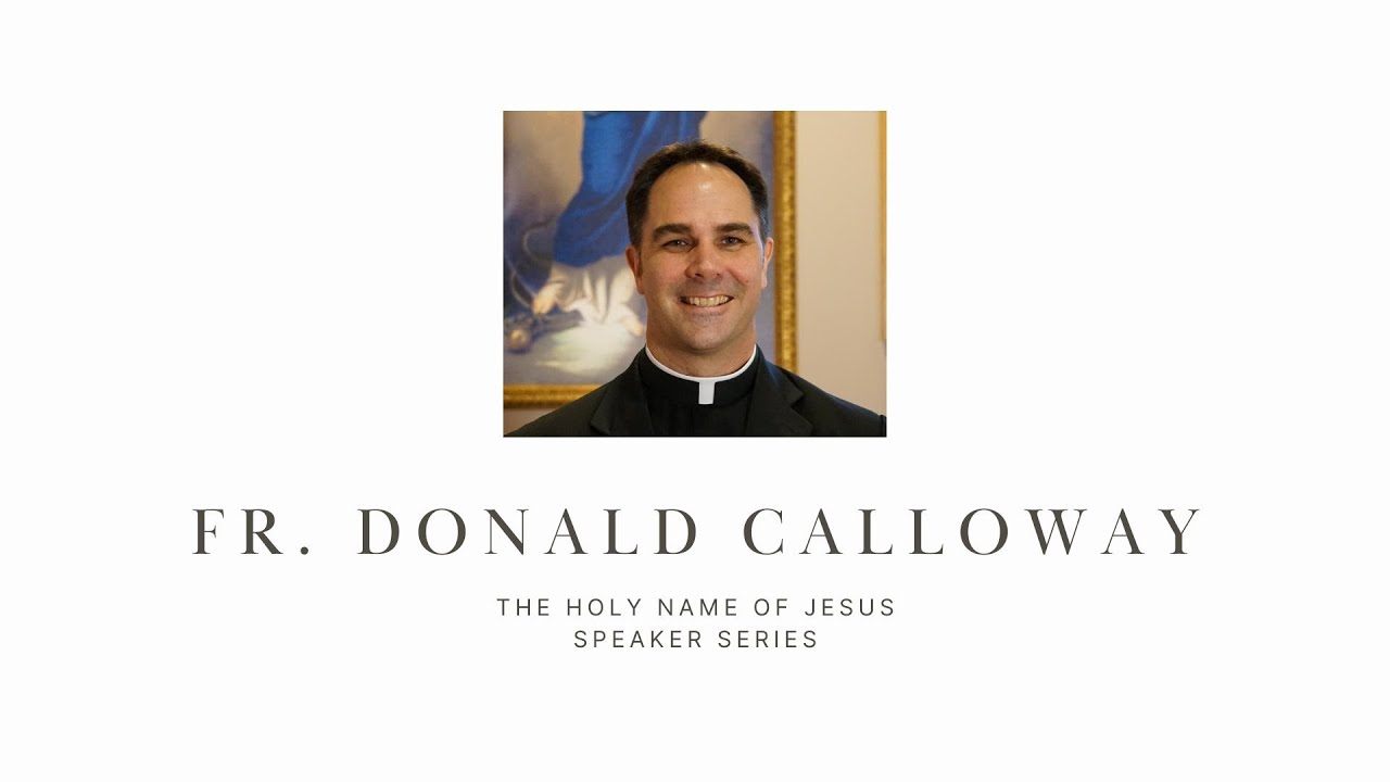 BE TRANSFORMED Speaker Series - Fr. Donald Calloway - 1/6/2023 - YouTube