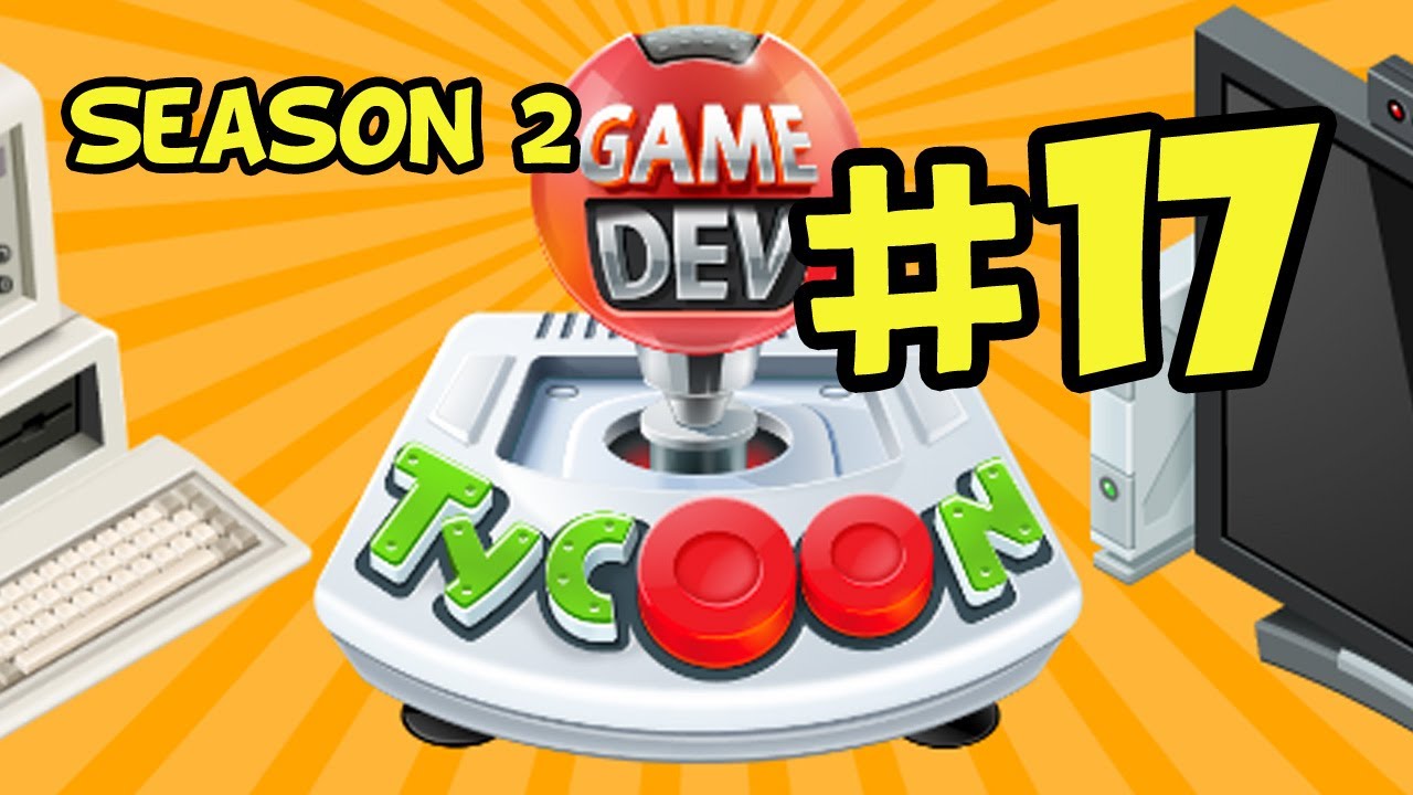 Game Dev Tycoon Walkthrough - Part 17 Expansion (Season 2) - YouTube