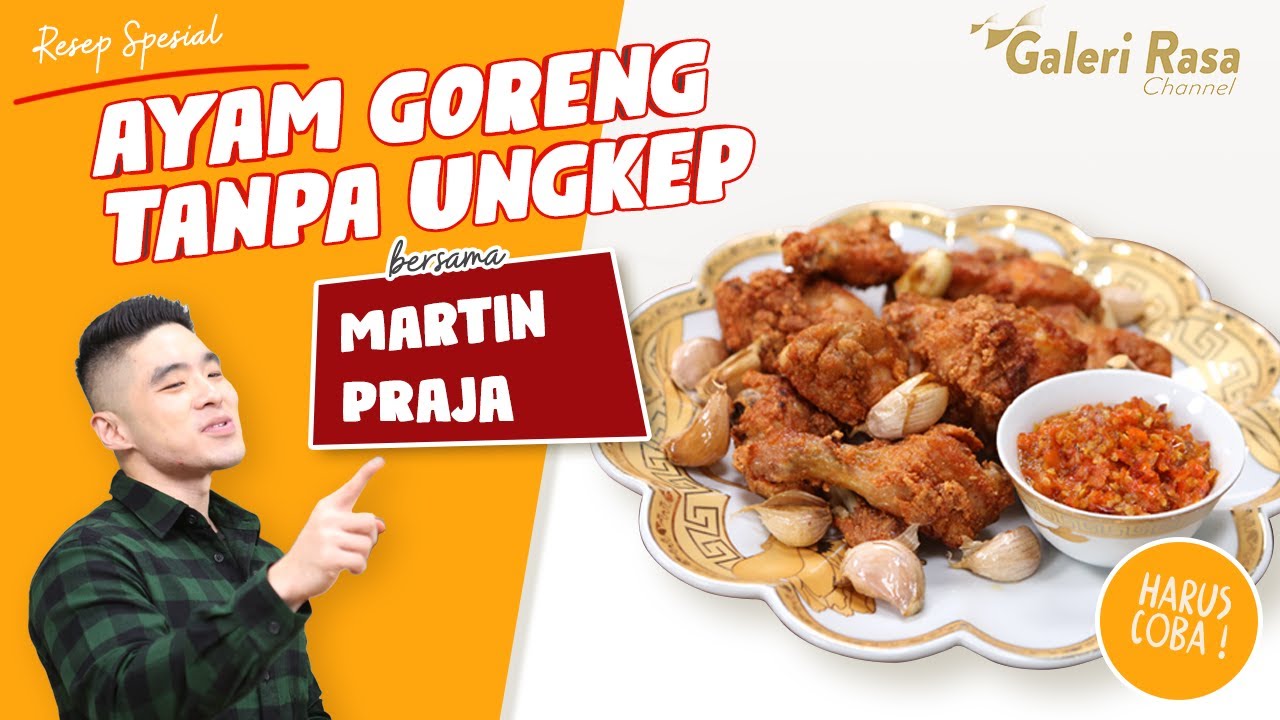 MARTIN PRAJA | AYAM GORENG TANPA UNGKEP ~ AYAM GORENG BAWANG PUTIH ...