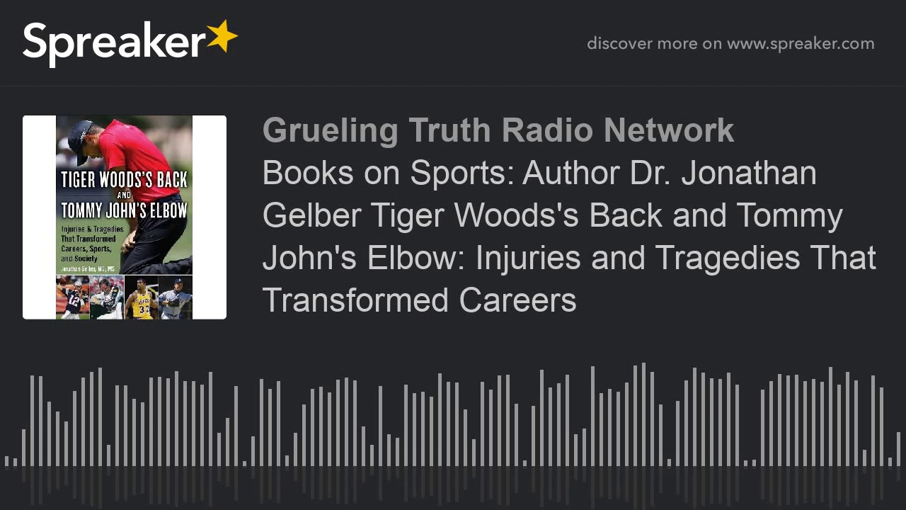 Books on Sports: Author Dr. Jonathan Gelber Tiger Woods's Back and ...