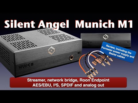 Silent Angel Munich M1 streamer and Forrester F1 Power supply