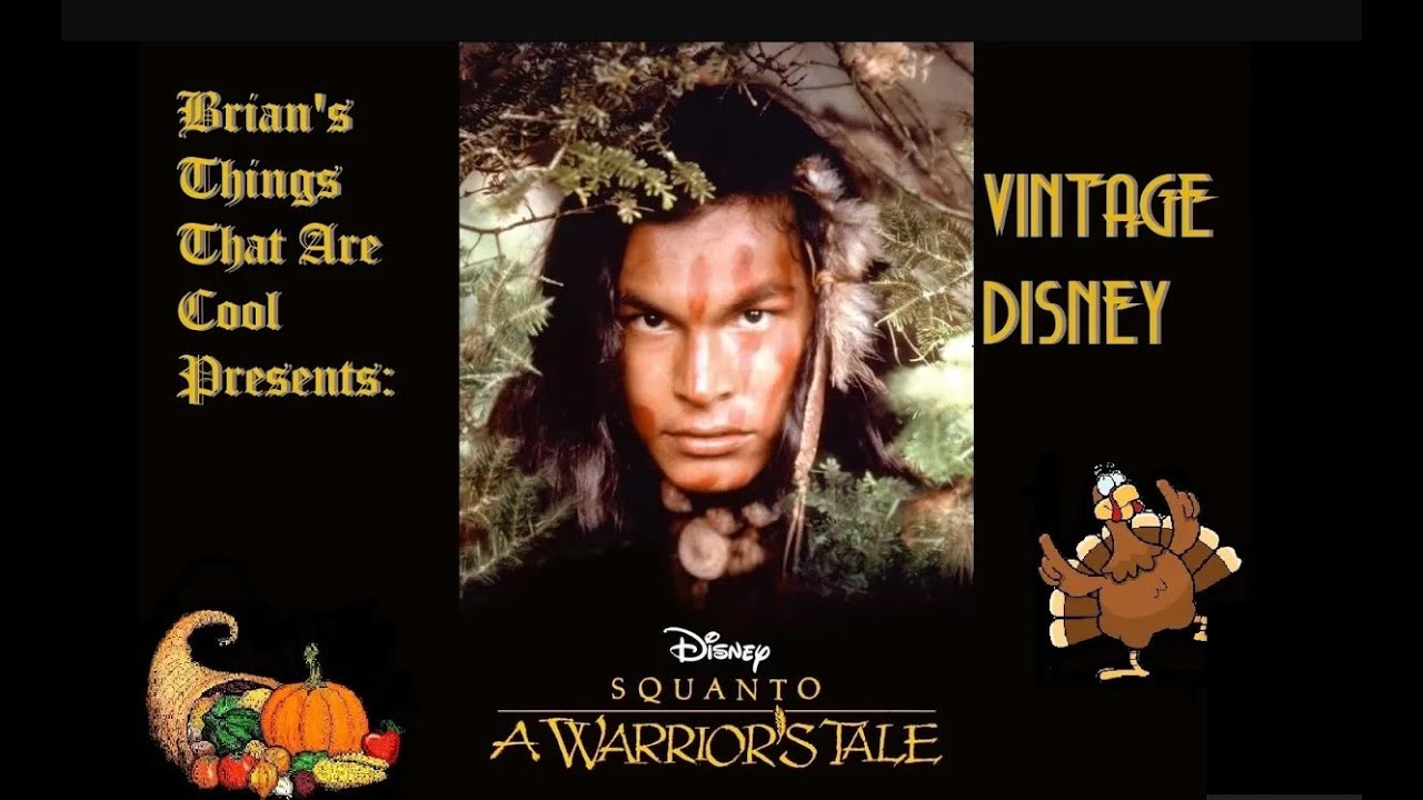 VINTAGE DISNEY- Squanto: A Warriors Tale - YouTube
