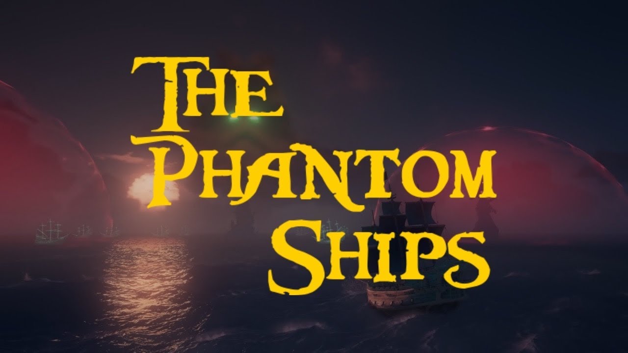 Sea Of Thieves - Lords Of The Sea Music - Wave 1 - The Phantom Ships - [Unique Section Only ...