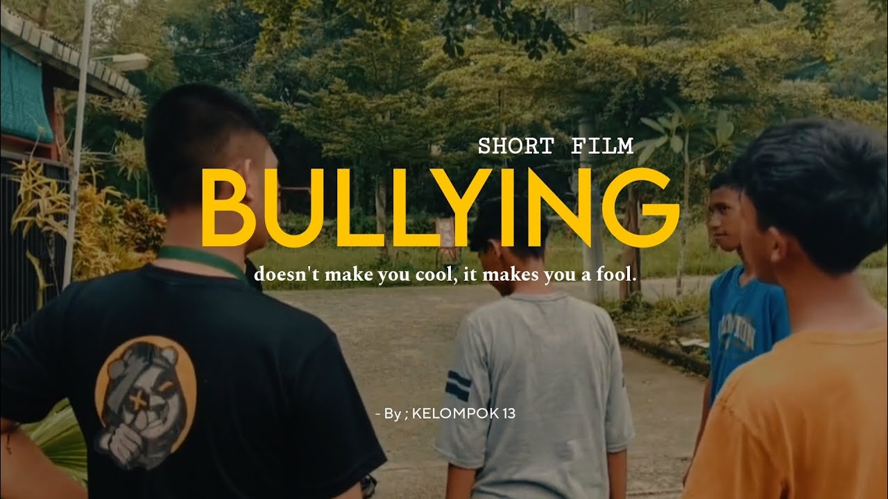 BULLYING - SHORT FILM By ; KEL 13 - YouTube