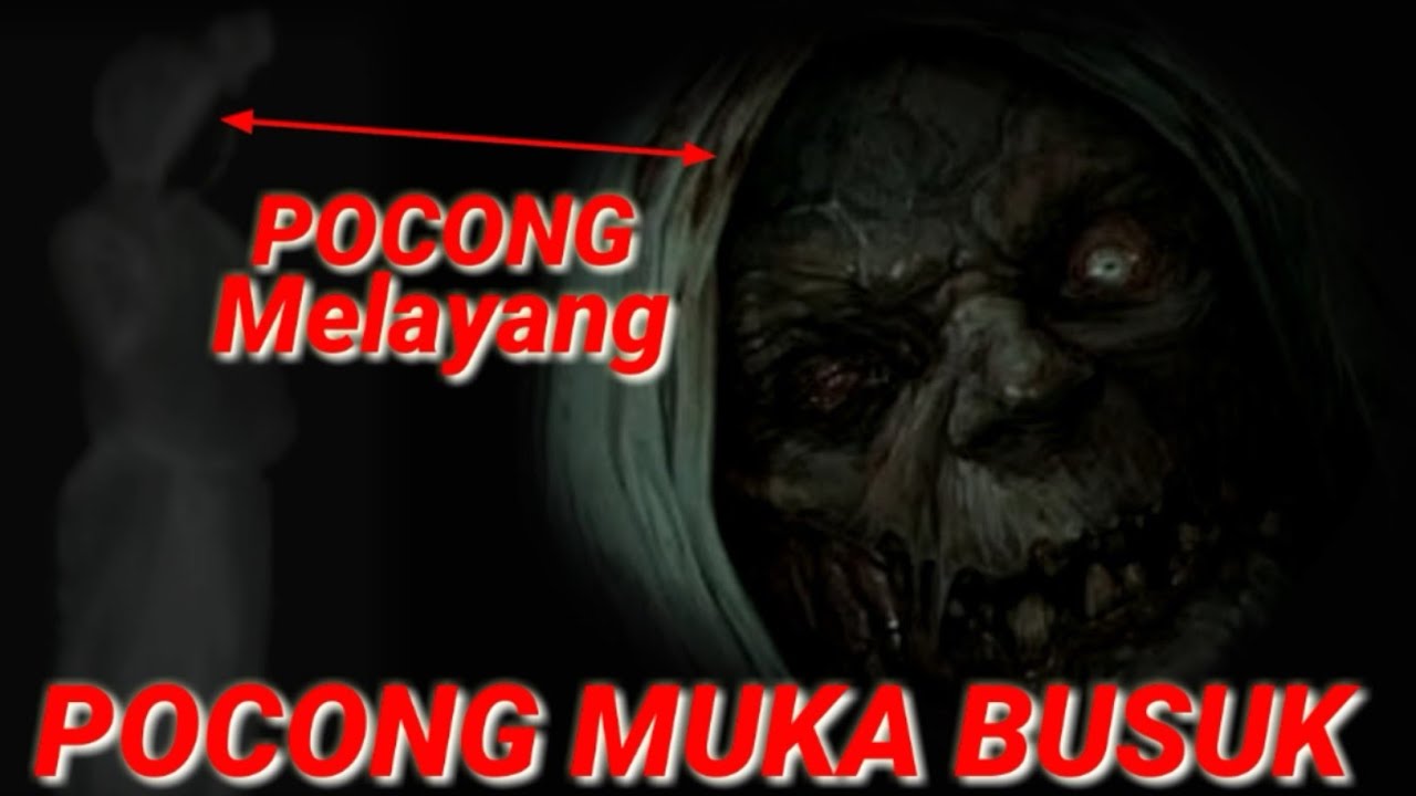 POCONG! Muka busuk | Penampakan pocong - YouTube