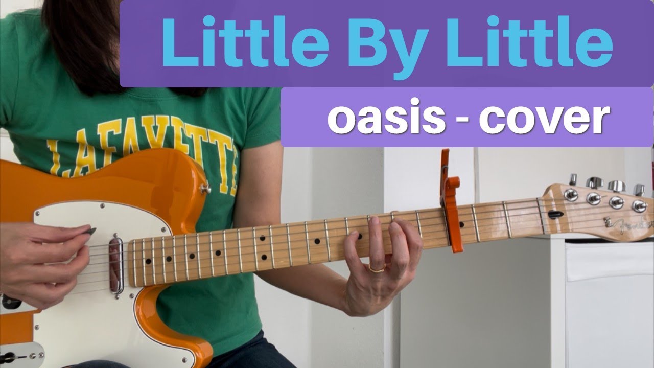 Little By Little (Oasis cover) エレキ弾き語り Sep2023 - YouTube