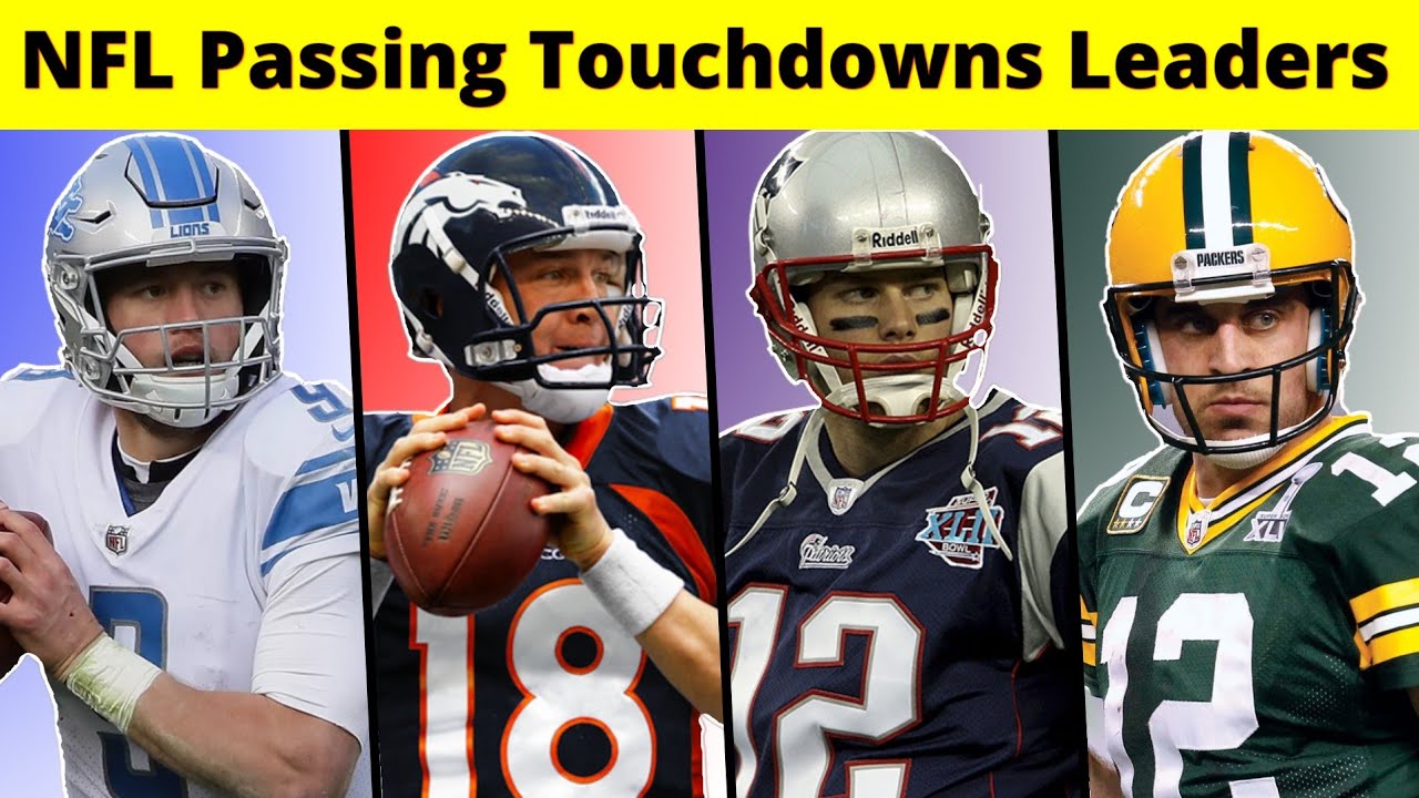 NFL All Time Passing Touchdowns Leaders - YouTube
