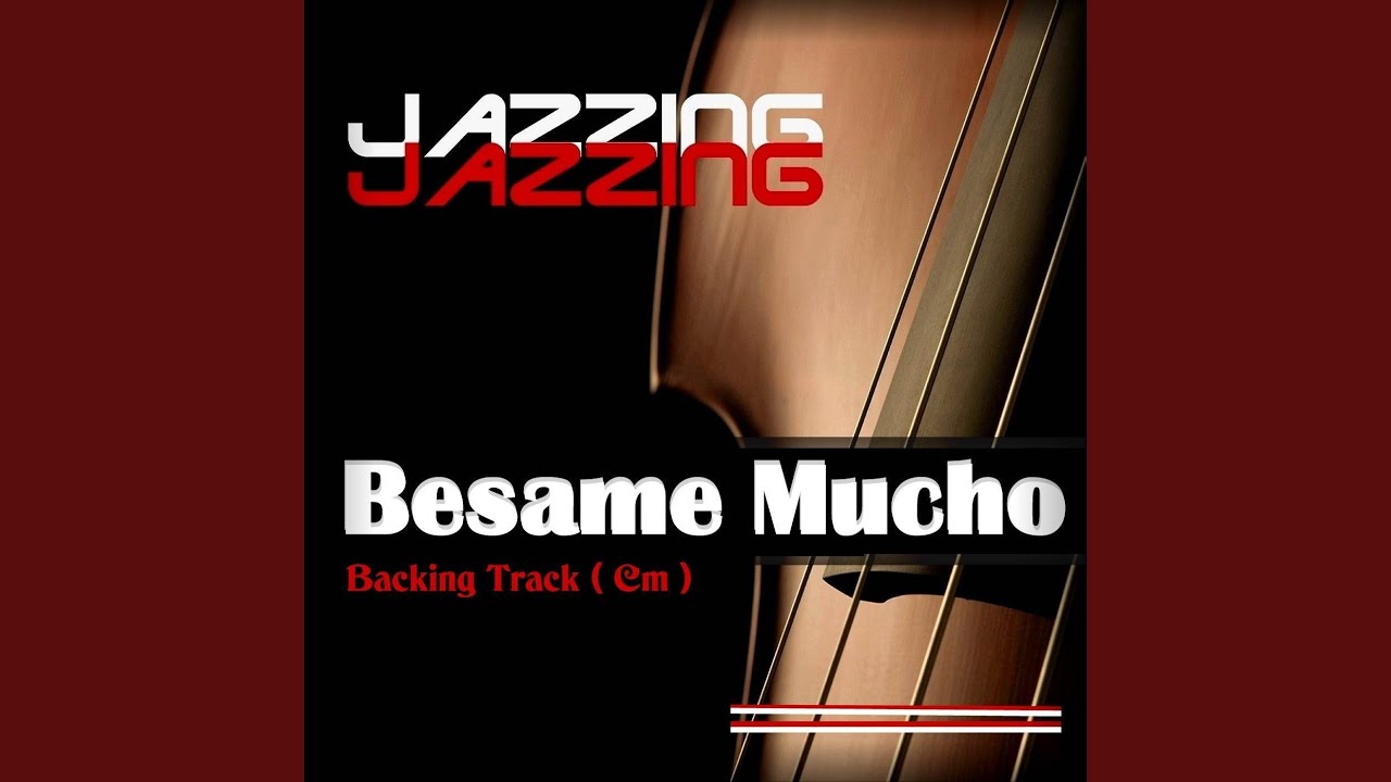 Besame Mucho - Backing Track (Cm) - YouTube