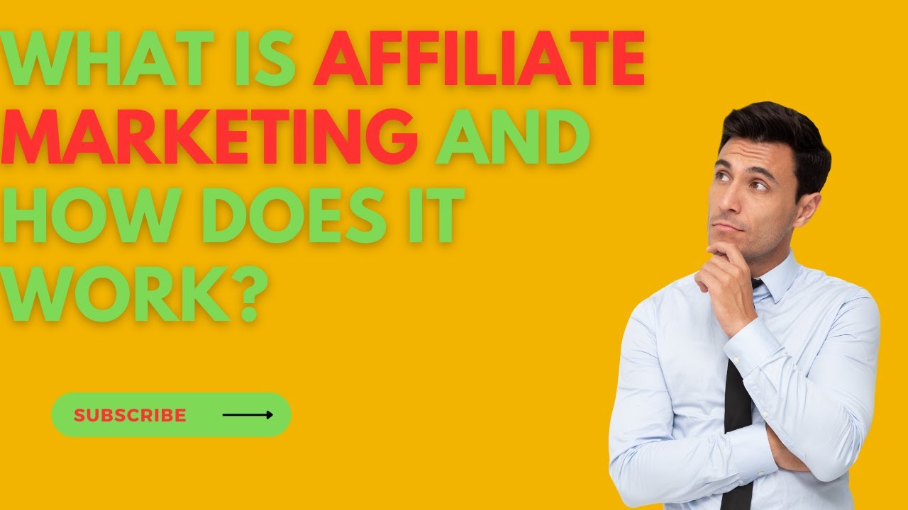 What Is Affilliate Marketing And How Does It work? - YouTube