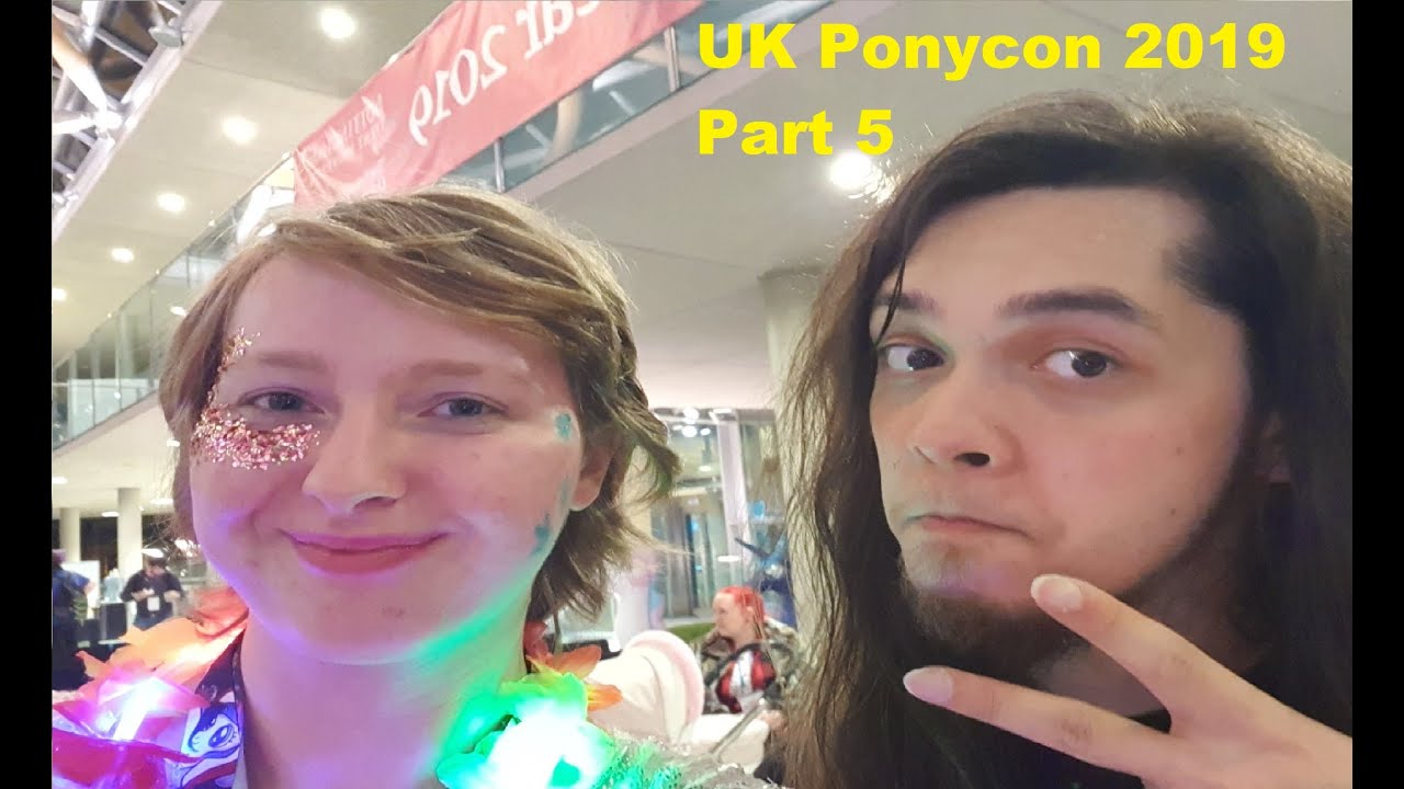 UK Ponycon Nottingham 2019 Part 5 - YouTube