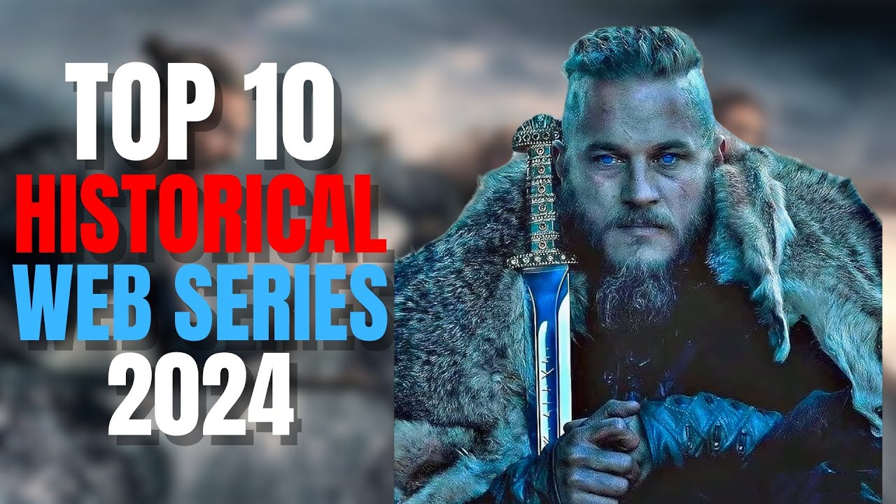 Top 10 Historical Web-Series Of 2024! - YouTube