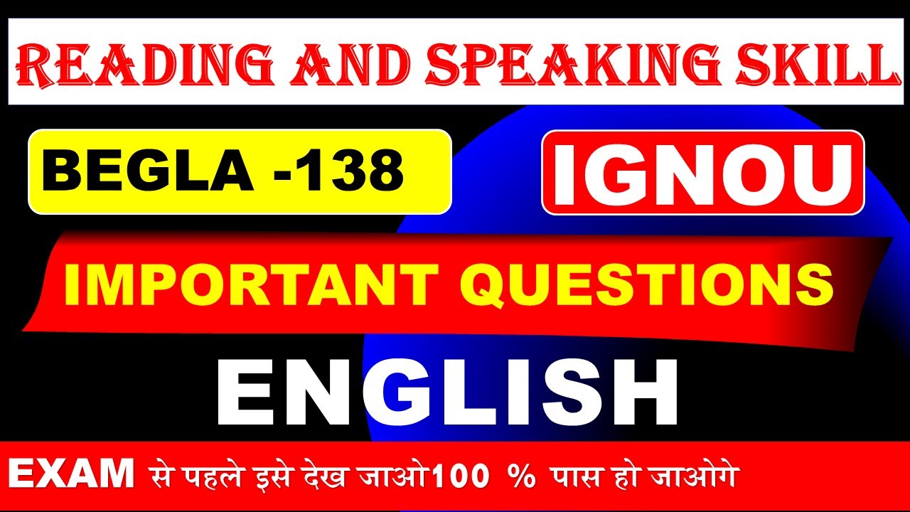 BEGLA 138 Most Important Questions I Reading And Speaking Skill I one ...