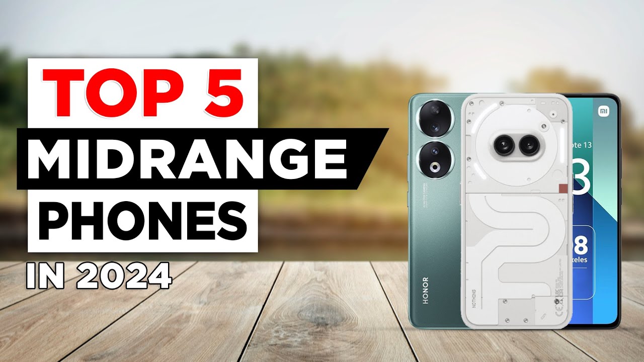 The BEST Mid-Range Phones to Buy in 2024! - YouTube