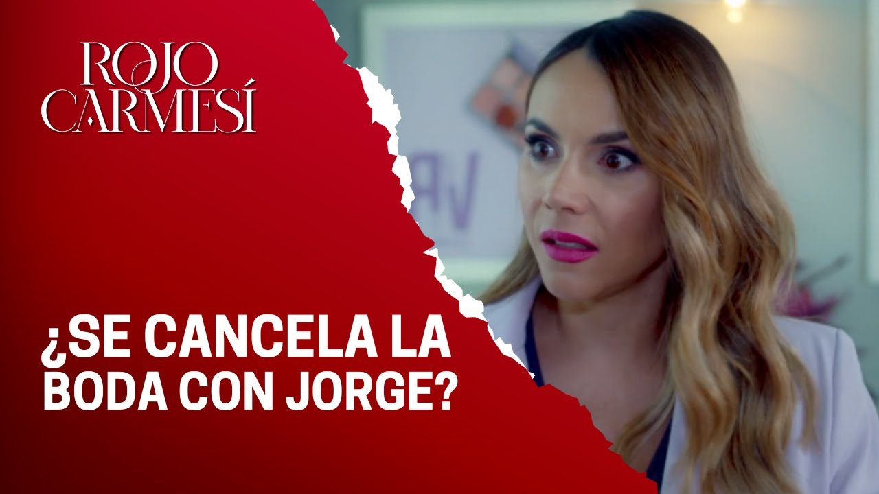 Valeria reconsidera la idea de casarse con Jorge | Rojo Carmesí - YouTube