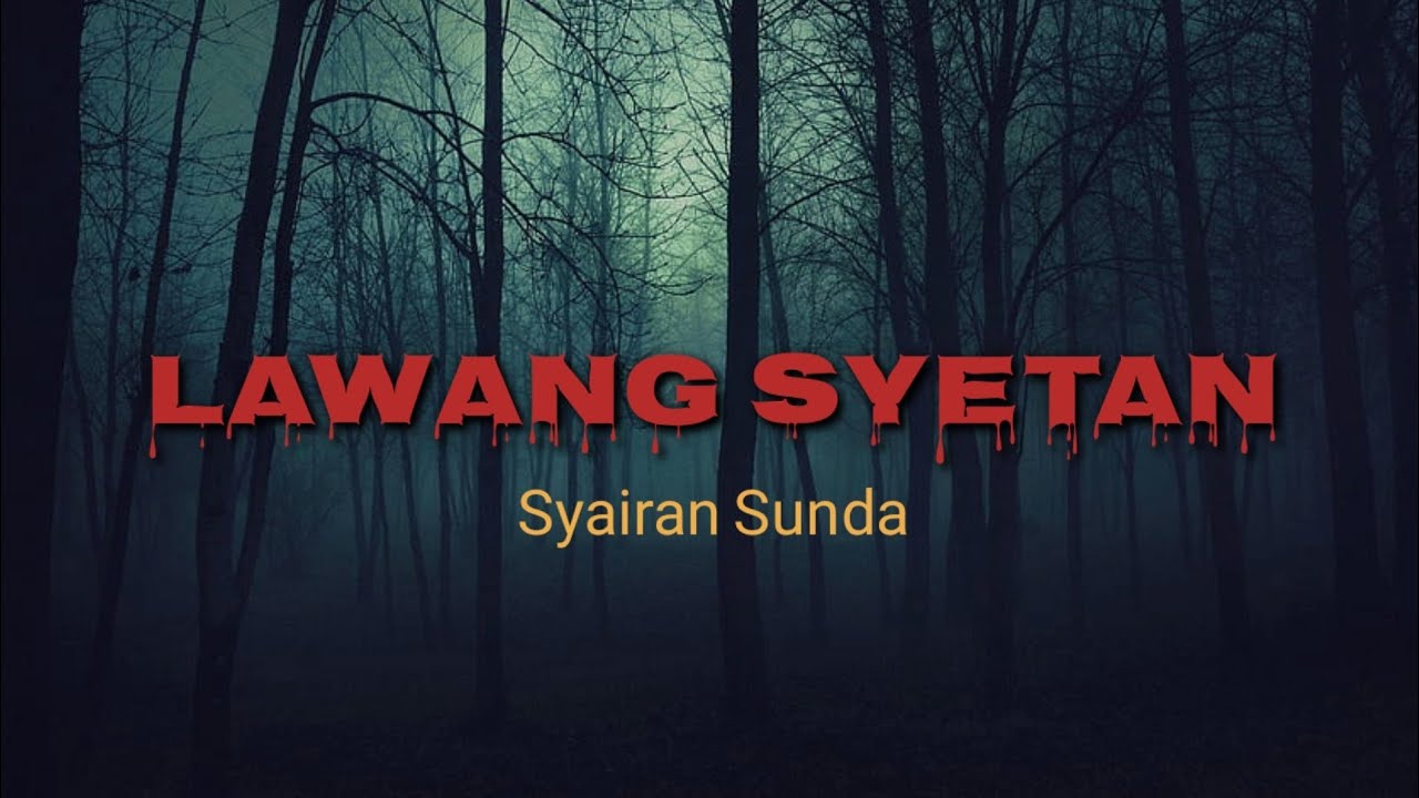 LAWANG SYETAN AYA SABELAS - SYAIRAN SUNDA (LIRIK) - YouTube