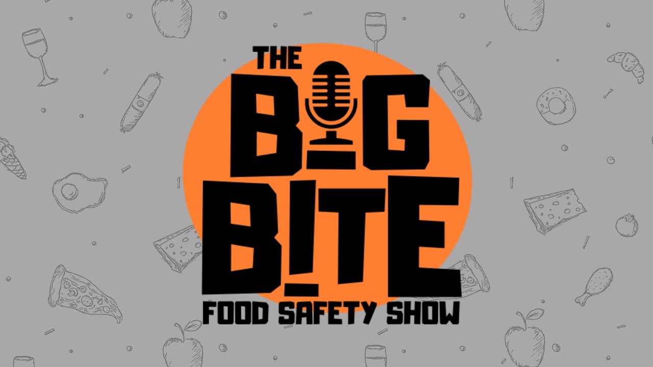 THE BIG BITE FOOD SAFETY SHOW MAY 20, 2025 - YouTube