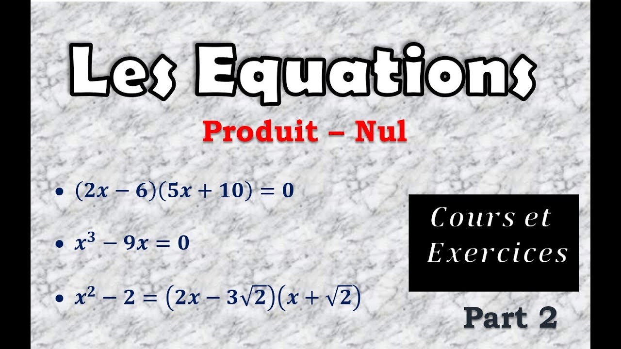 équation produit - nul - 3ème - YouTube