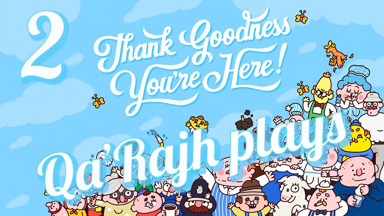 Thank Goodness You're Here! - 2 - Pie, Hams and Chippy - YouTube