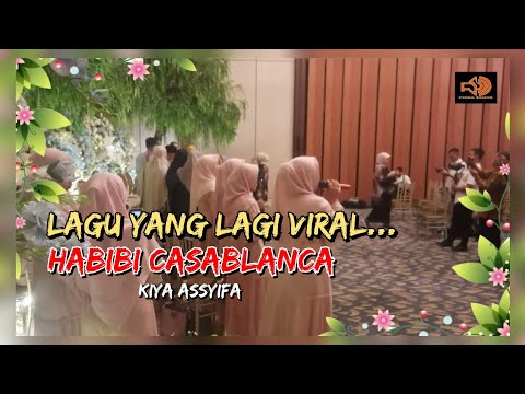 Lagu Yang Lagi Viral Casablanca by Kiya Assyifa