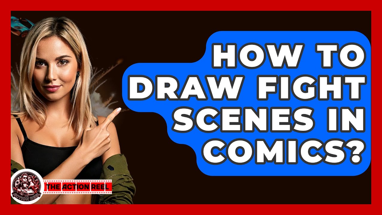 How To Draw Fight Scenes In Comics? - The Action Reel - YouTube