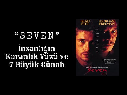 Seven - İnsanlığın Karanlık Yüzü ve 7 Büyük Günah