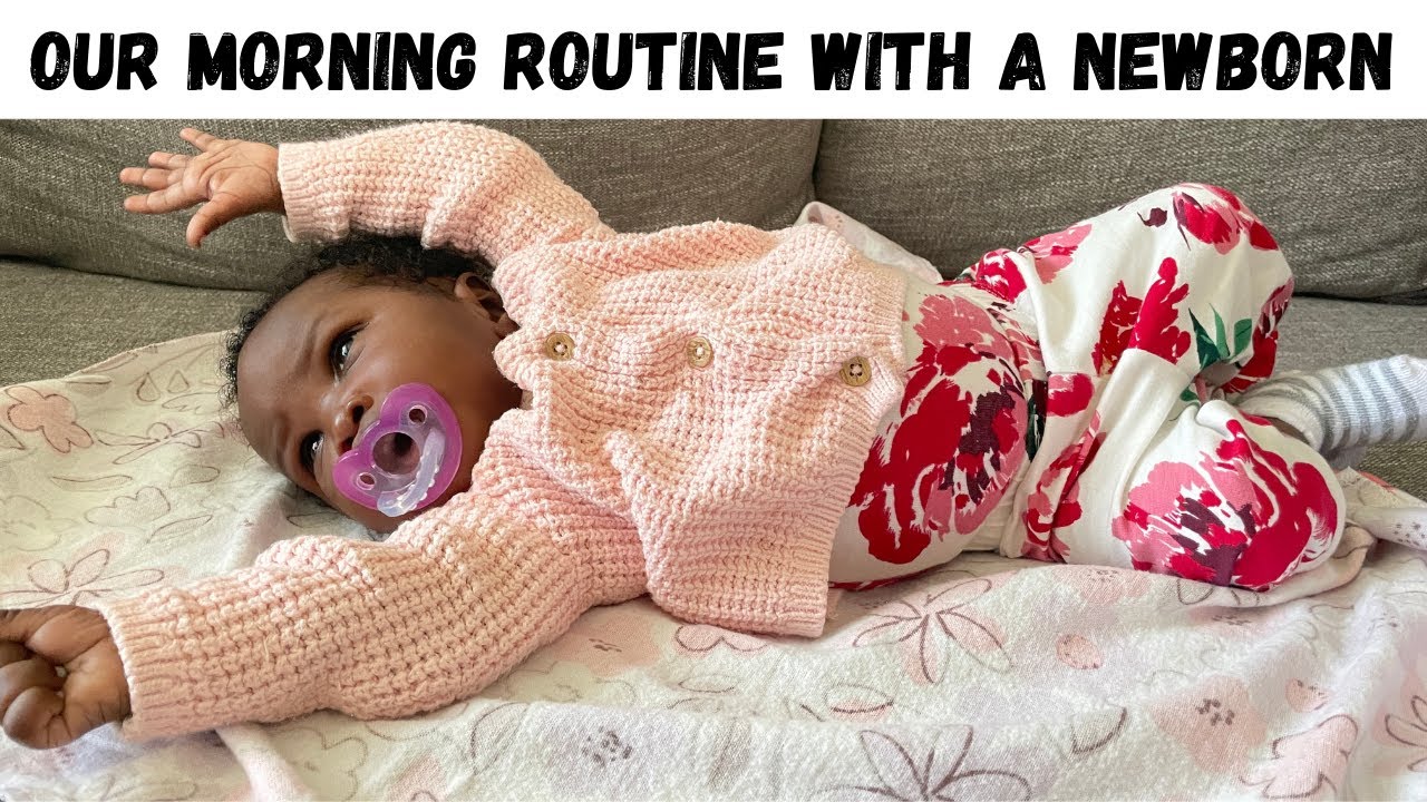 OUR MORNING ROUTINE WITH A NEWBORN - YouTube
