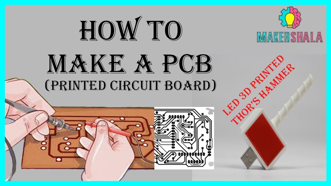 How To Make A Pcb At Home Led 3d Printed Marvel Thor Hammer Makershala Youtube