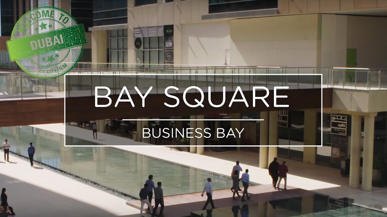 Welcome to Dubai 2017 - Bay Square - YouTube