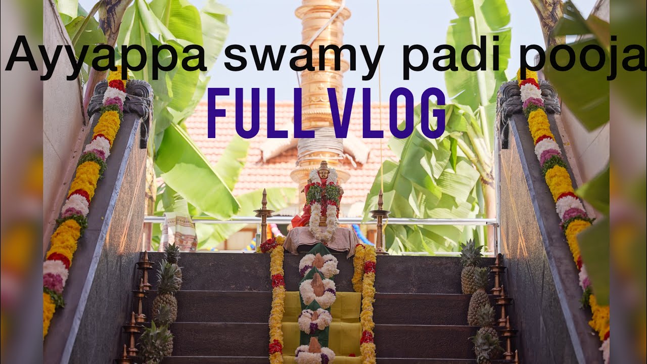 Ayyappa swamy | Padi pooja Full Video ️ - YouTube
