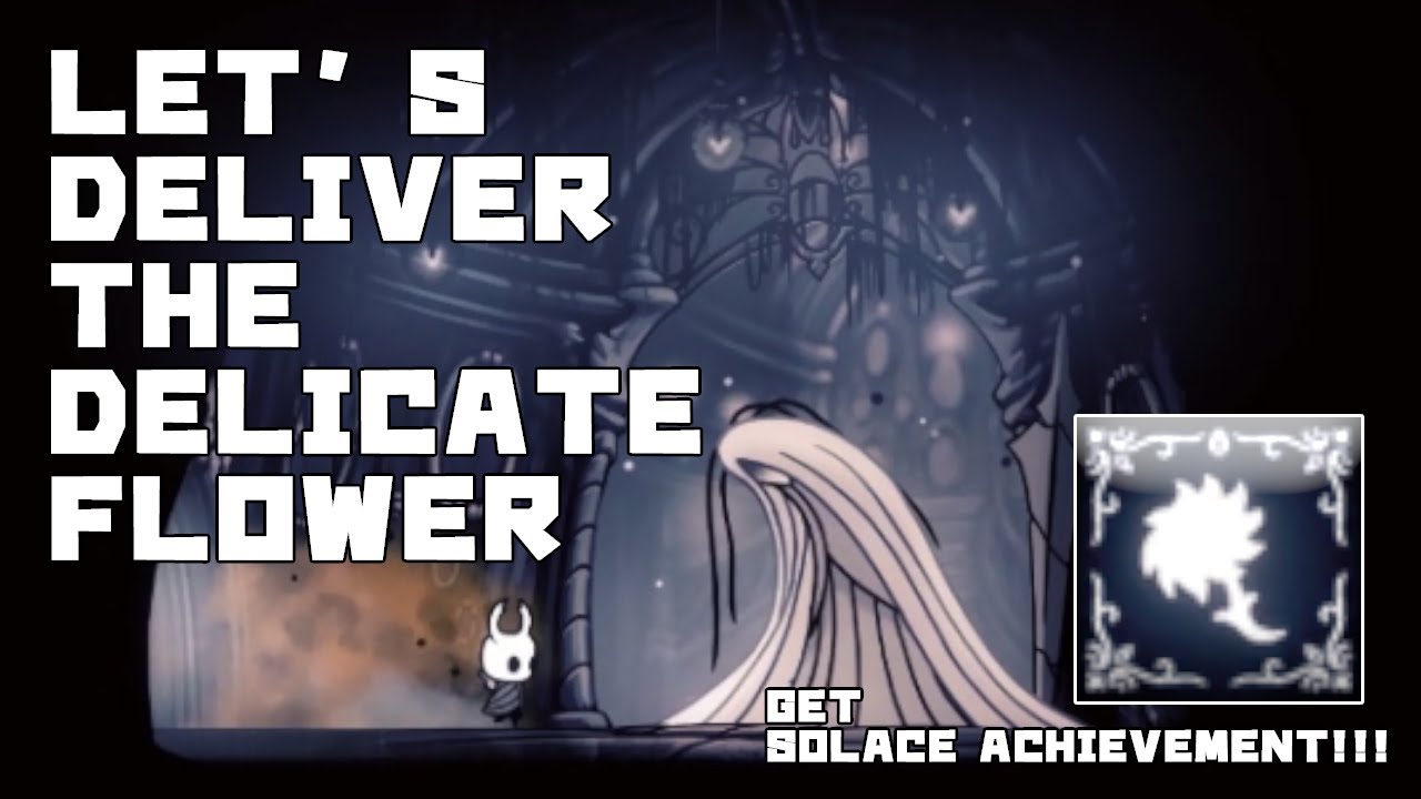 Delivering the Delicate Flower (GET SOLACE ACHIEVEMENT and MASK SHARD ...