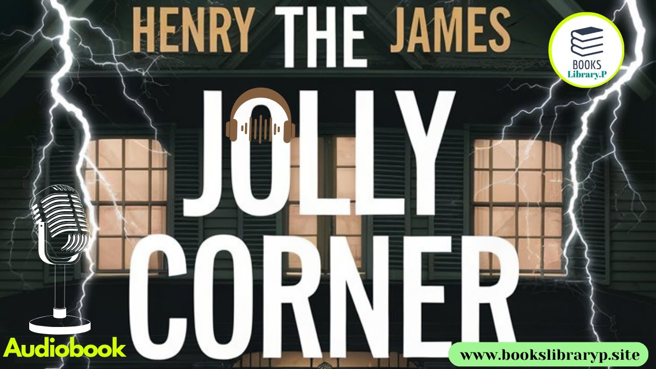 The Jolly Corner Audiobook / by Henry James - YouTube