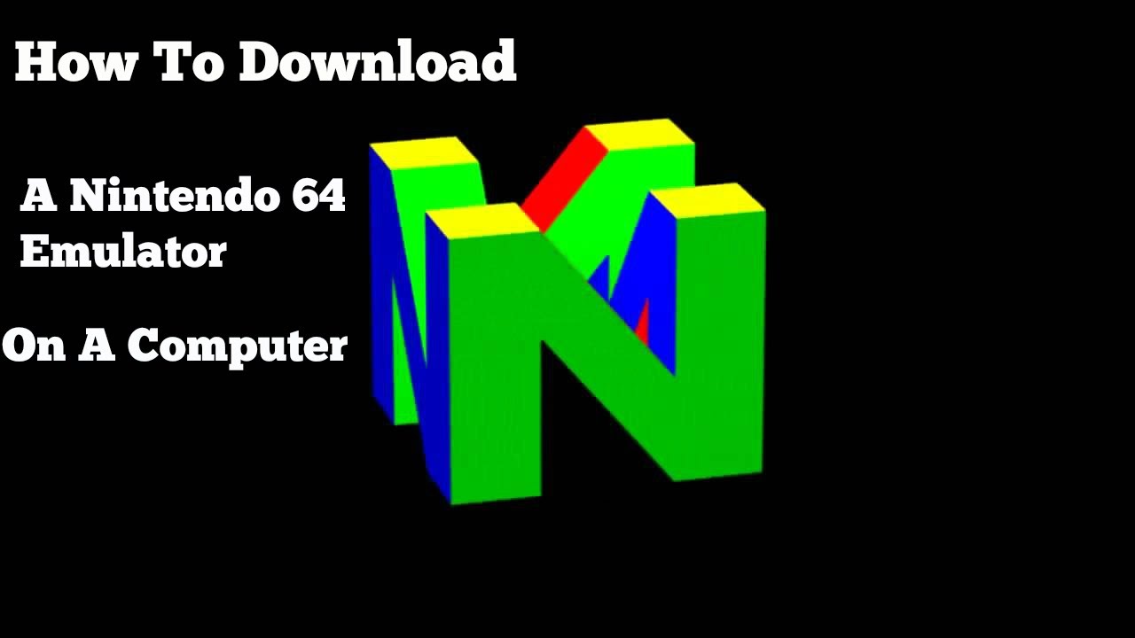 How To Play N64 Games On Your Computer - YouTube
