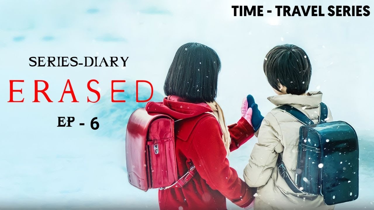 ERASED EP 6 EXPLAINED WITH SCENES IN TAMIL || RKV || SERIESDIARY || # ...