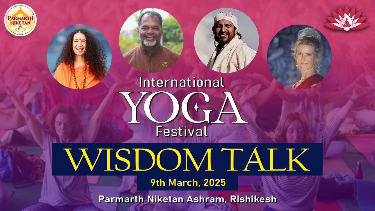 IYF 2025 - Wisdom Talk | Day 1 | Yoga Live | March 9, 2025 | - YouTube