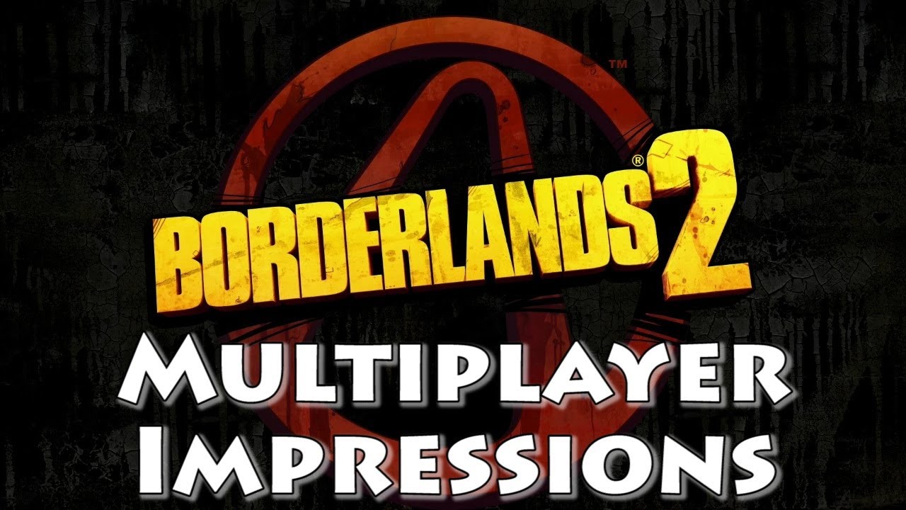 Borderlands 2 - Multiplayer First Impressions - YouTube