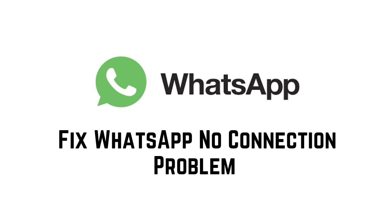 WhatsApp No Connection Problem | How To Fix WhatsApp No Connection Try ...