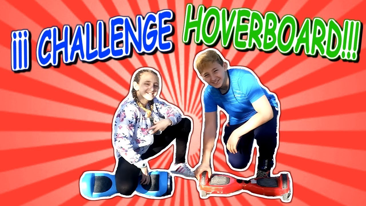 CHALLENGE HOVERBOARD!!! - YouTube
