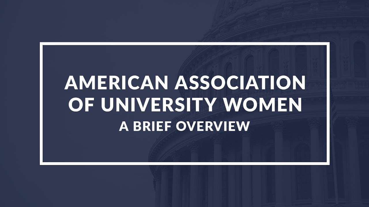 American Association of University Women: Overview of an Organization ...