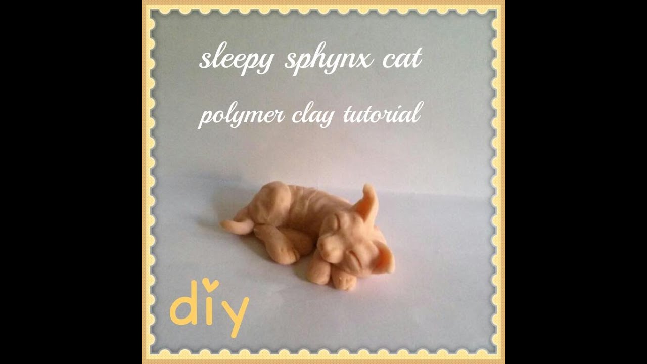 Miniature Sleepy Sphynx Cat-Polymer Clay Tutorial - YouTube