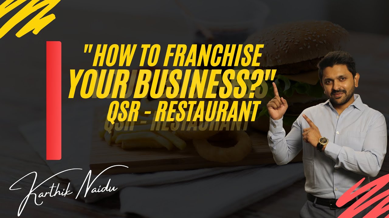 How to Franchise your Business - QSR Quick Service Restaurant | Case ...