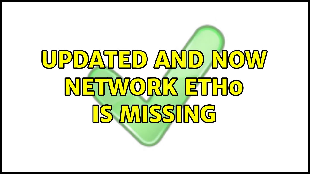 Ubuntu: Updated and now network eth0 is missing - YouTube